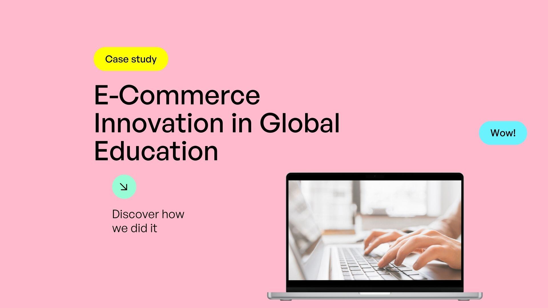 Case study: E-Commerce Innovation in Global Education